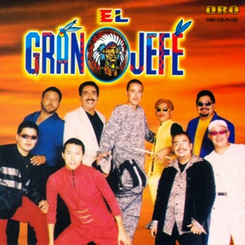EL RECUERDO DE LA MUSICA GRUPERA: EL GRAN JEFE - GOZA TU VIDA