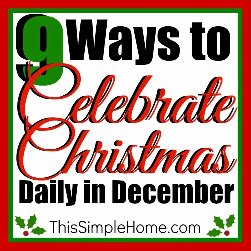 Celebrating Christmas Daily in December - This Simple Home