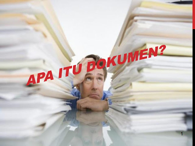 PRESENTASI JENIS-JENIS DOKUMEN/DOCUMENTS