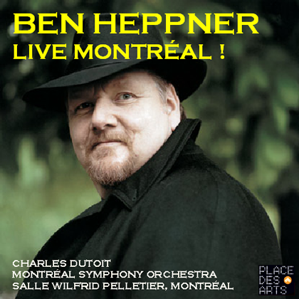 Le chant infini: Ben Heppner - Live Montréal