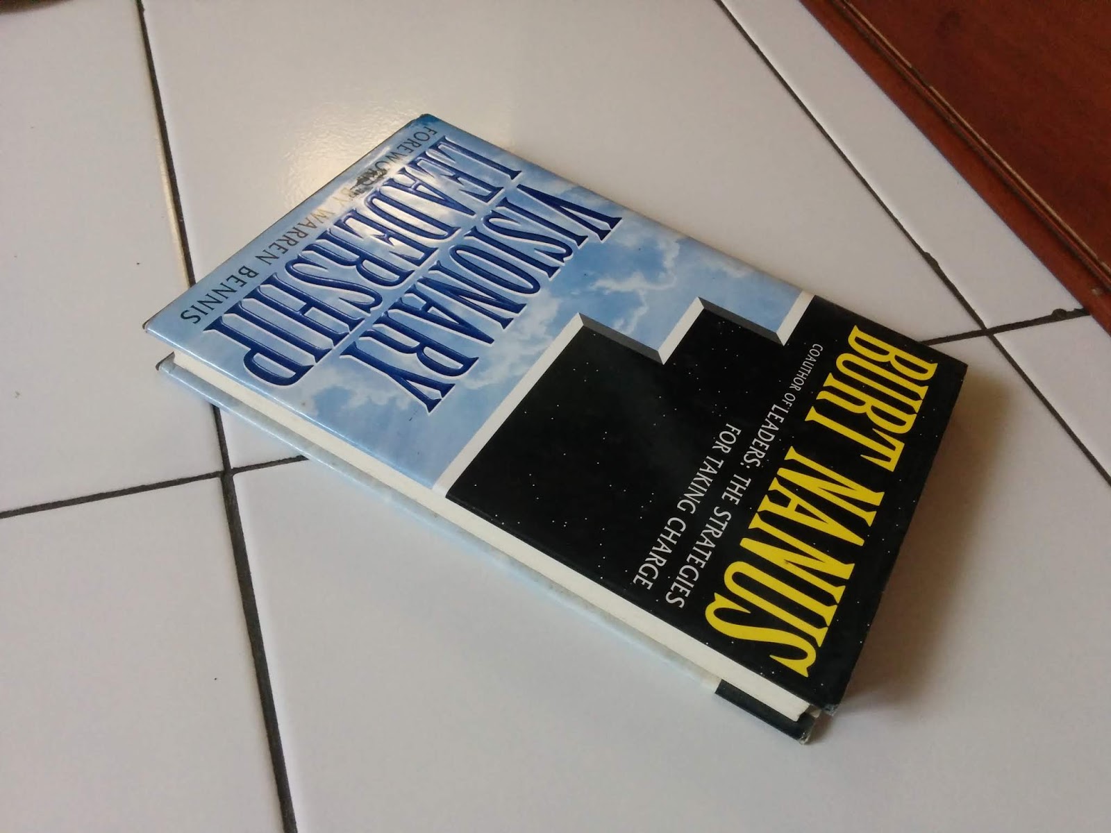 Visionary Leadership Creating: A Compelling Sense of Direction For Your ...