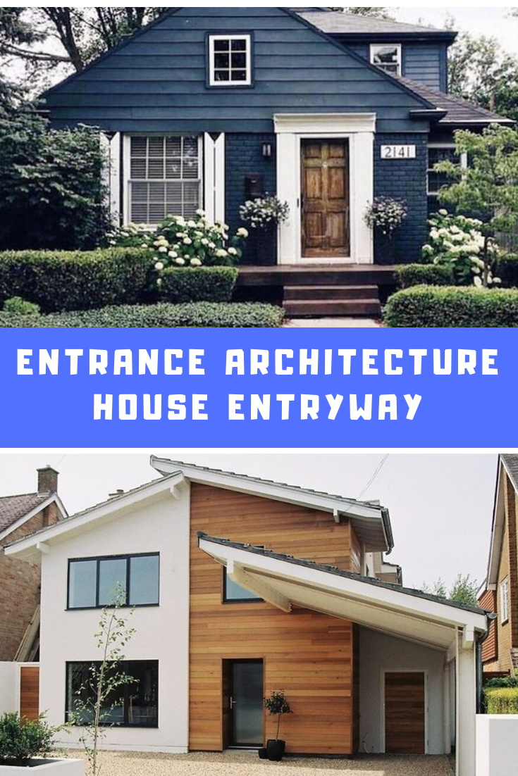 10+ Beautiful Entrance Architecture House Entryway Ideas