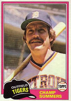 Baseball Cards Come to Life!: 1981 Topps Champ Summers
