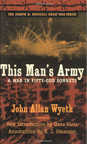 Roads to the Great War: The War Poetry of John Allan Wyeth