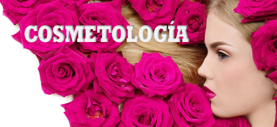 Andreina Leon: COSMETOLOGIA, SINONIMO DE ESTETICA Y BELLEZA