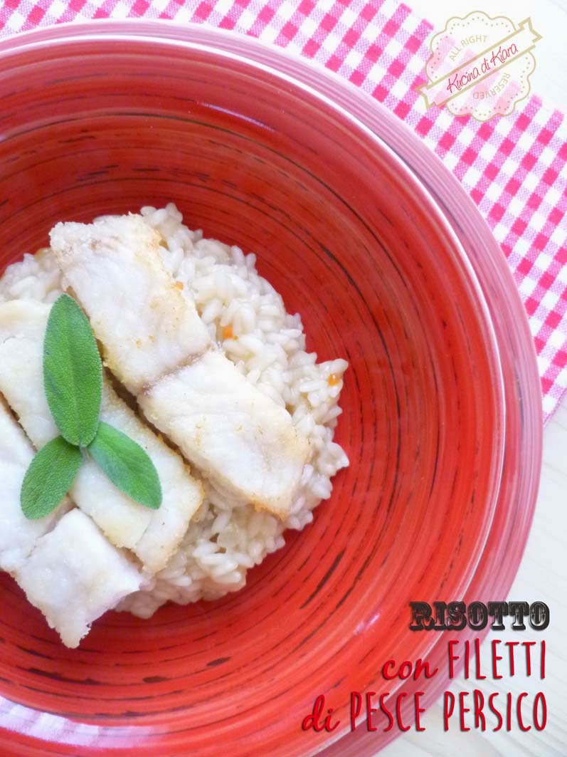 Risotto con filetti di pesce persico | Kucina di Kiara