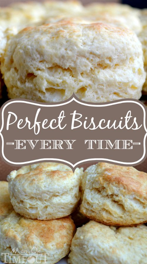 Perfect Biscuits Every Time Recipe - Girls Dishes