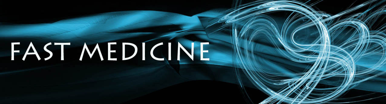 Fast Medicine