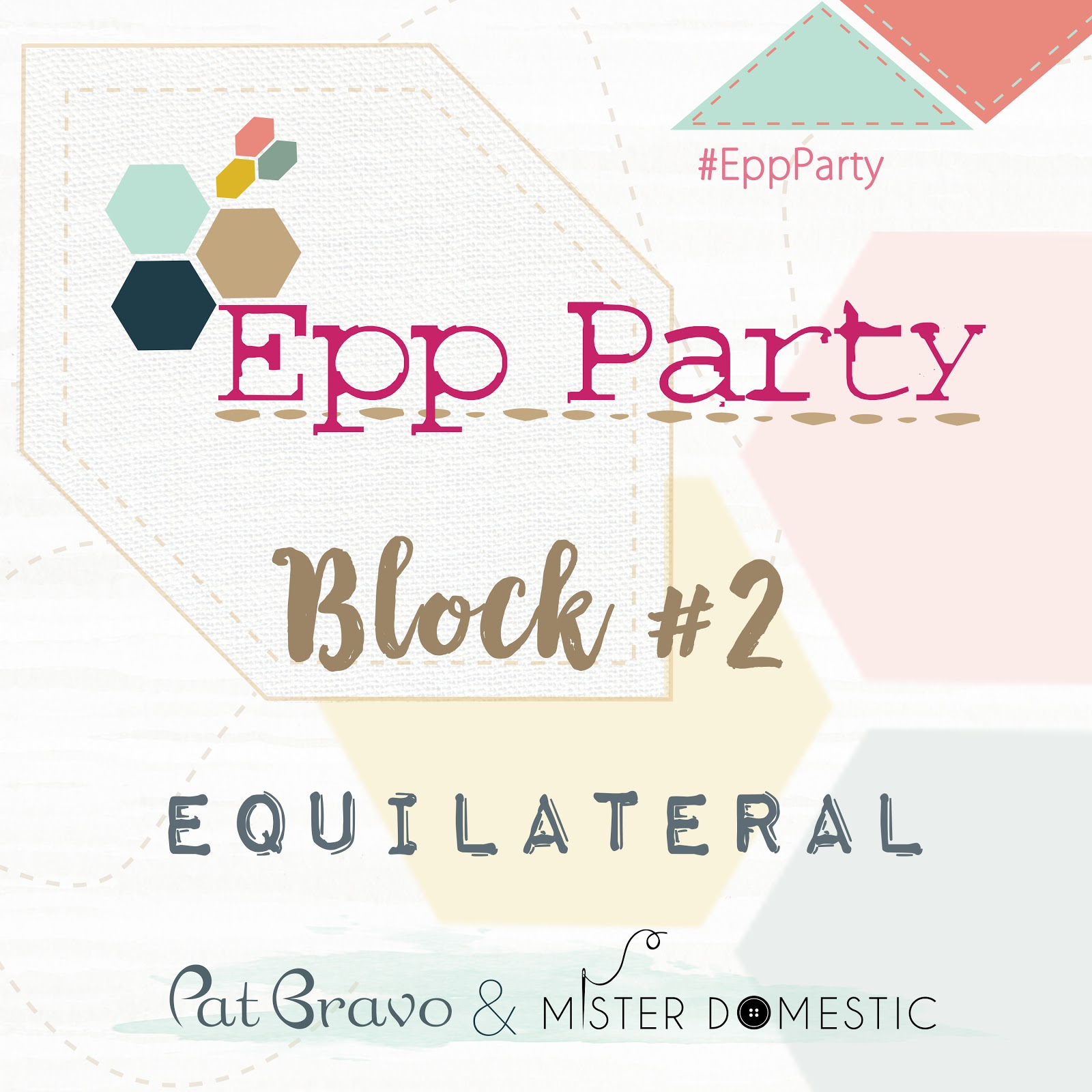 Pat Bravo Design : EPP Party Week 3 Equilateral Block