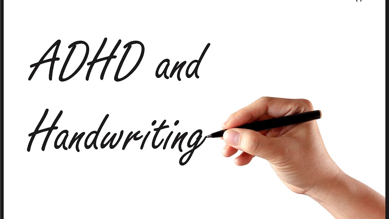 Handwriting - Adhd Handwriting - ADHD Choices