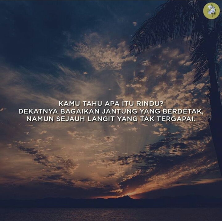 KAMU TAHU APA ITU RINDU - Quotesography