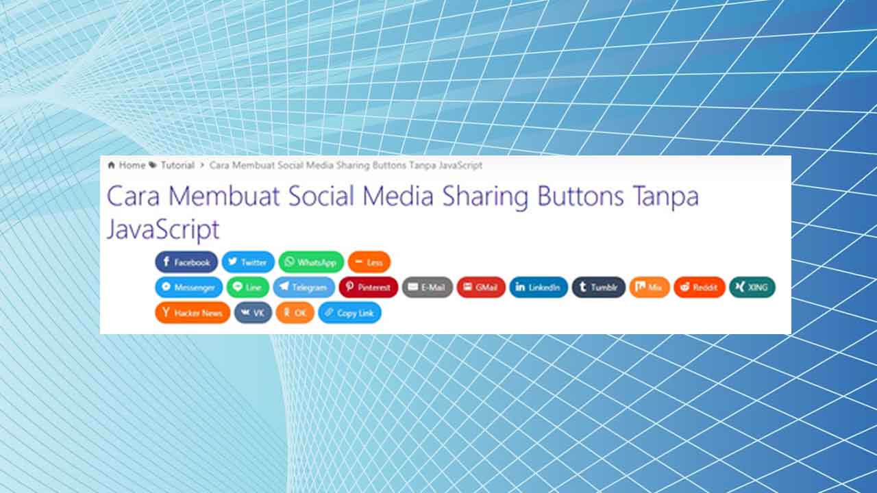 Cara Membuat Social Media Sharing Buttons Tanpa JavaScript