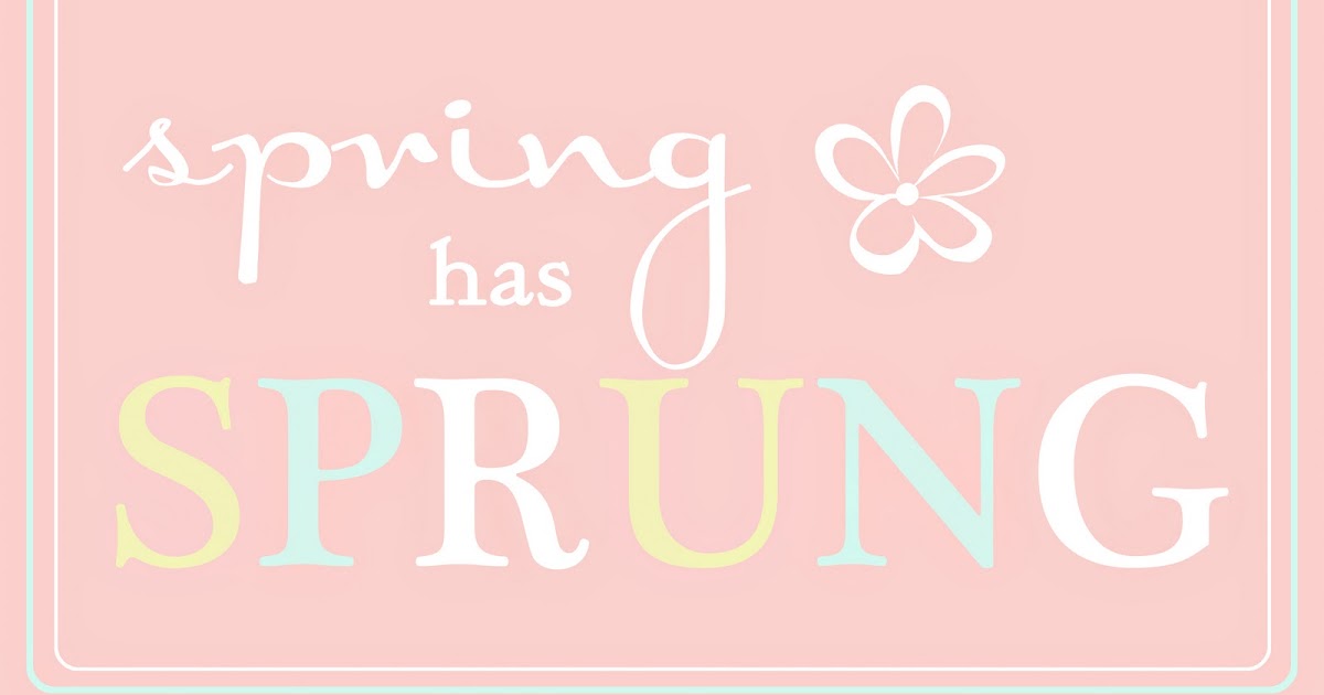 Saying It Sweet: Spring has Sprung Printable