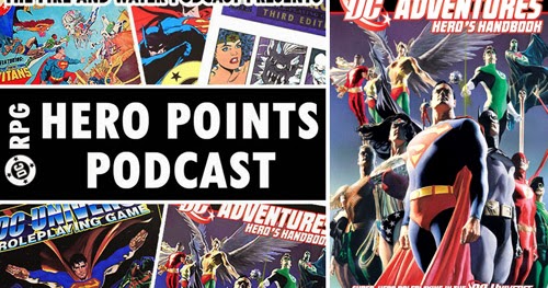 Hero Points Ep. 6: Green Ronin's DC Adventures RPG