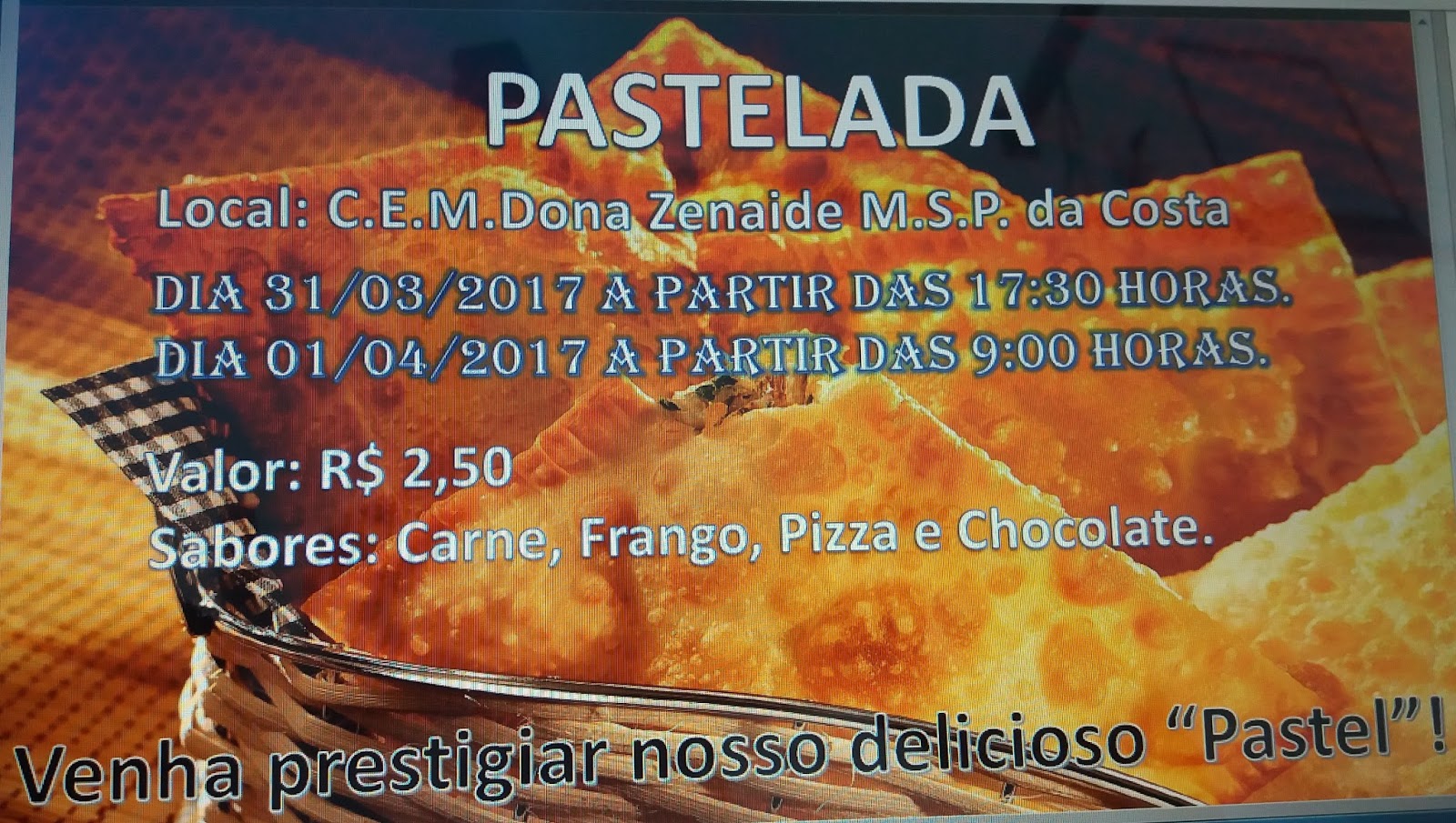 C.E.M. Dona Zenaide Maria Schmidtt Pereira da Costa: Pastelada