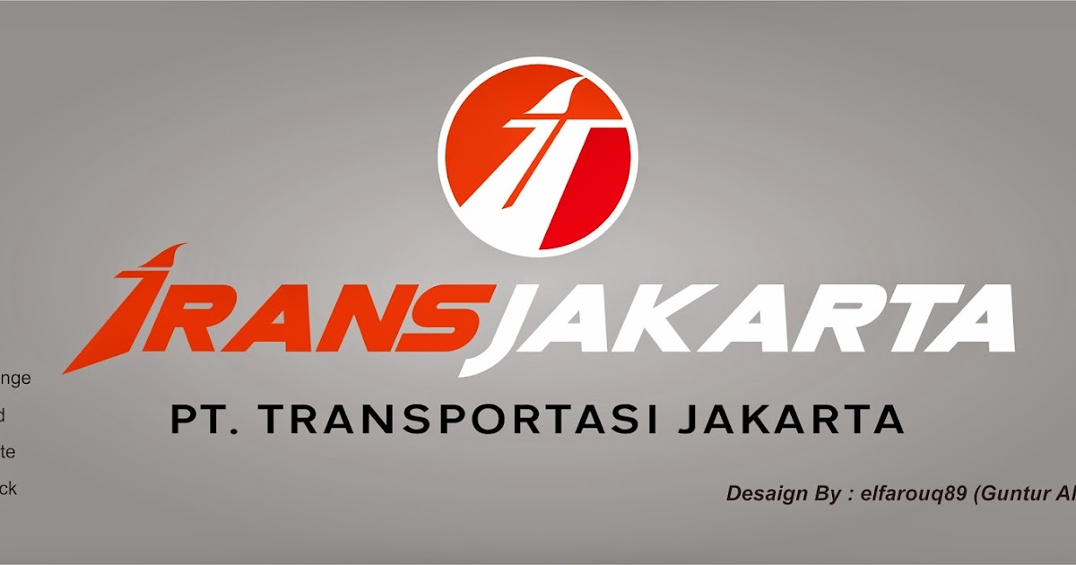 SAYEMBARA DESAIN LOGO TRANSJAKARTA 2014 ~ Ototdidak Itu Gampang