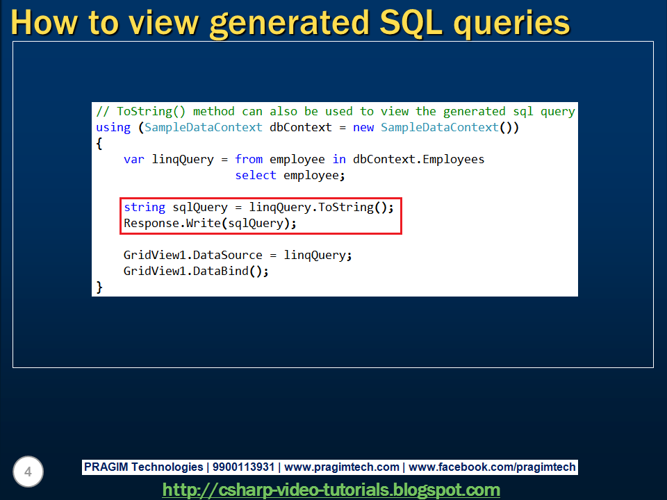Sql Server Net And C Video Tutorial Part 3 How To View Linq To Sql Generated Sql Queries