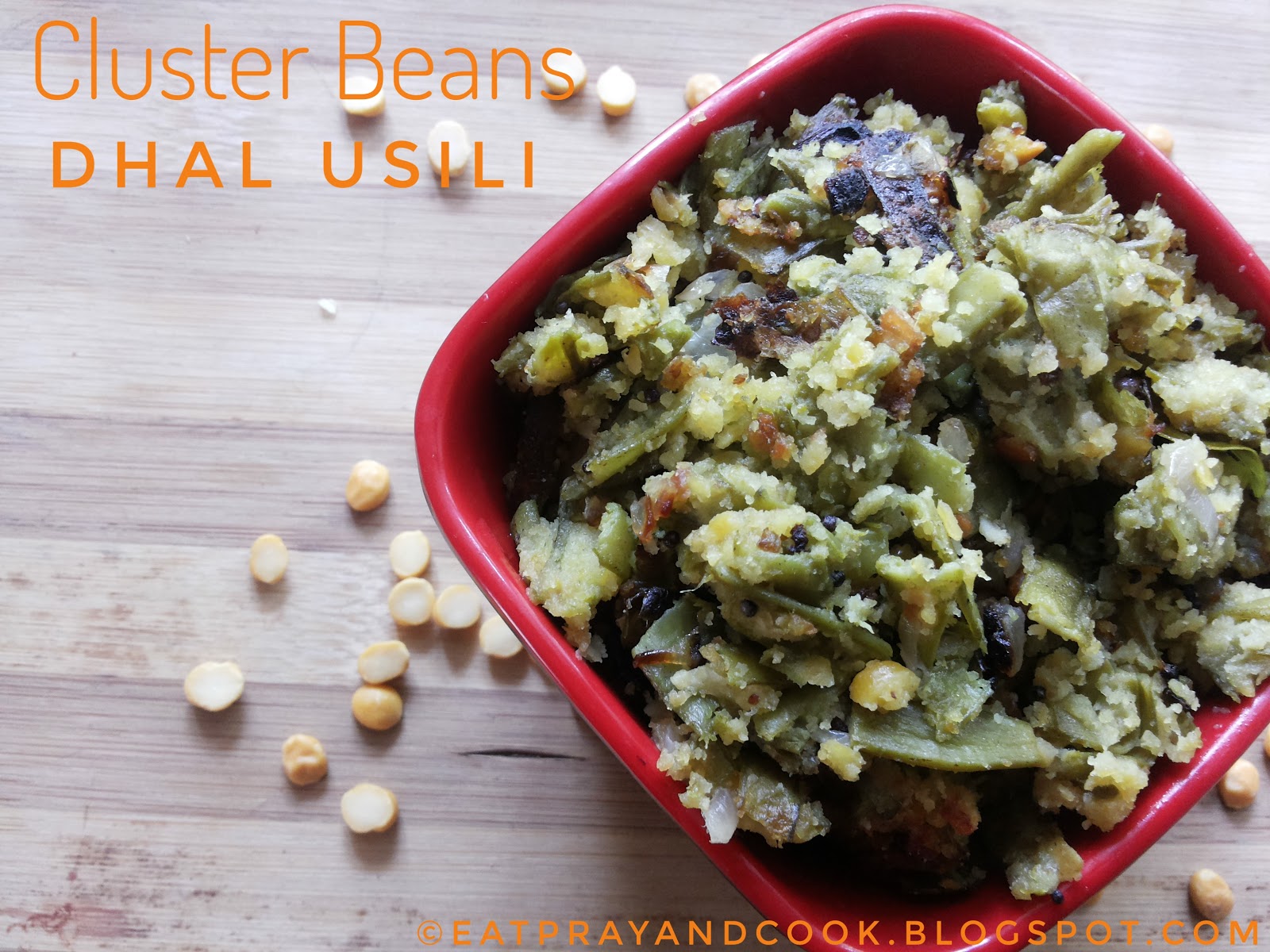 Eat Pray and Cook: Cluster Beans / Kothavarangai Usili