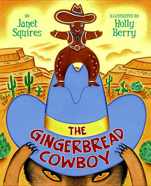 All About the Books with Janet Squires: The Gingerbread Cowboy ...