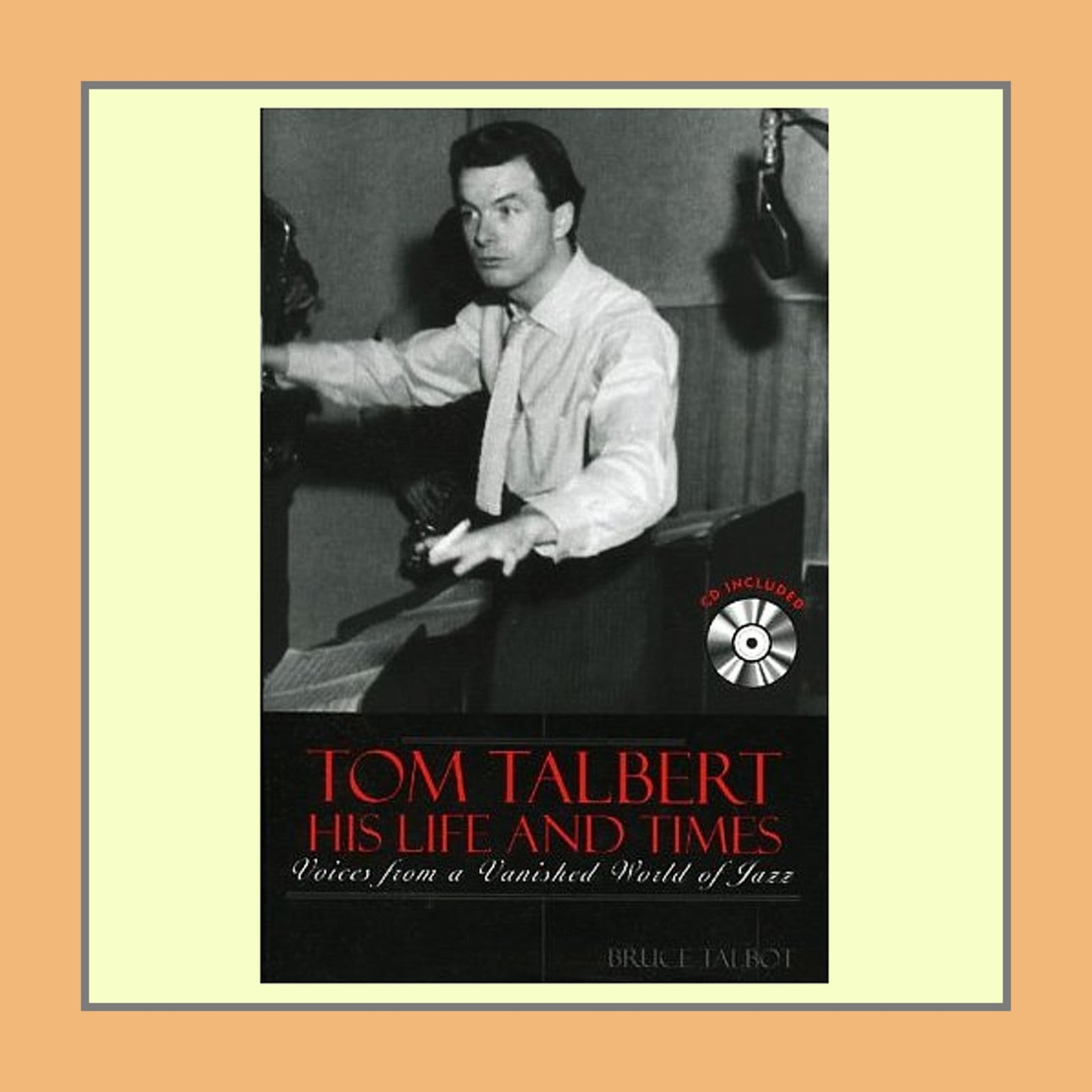 JazzProfiles: “Tom Talbert: A Different Voice”