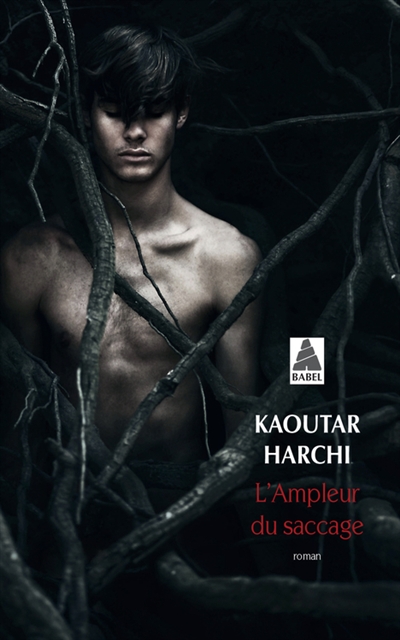 D'une berge à l'autre: L’ampleur du saccage - Kaoutar Harchi