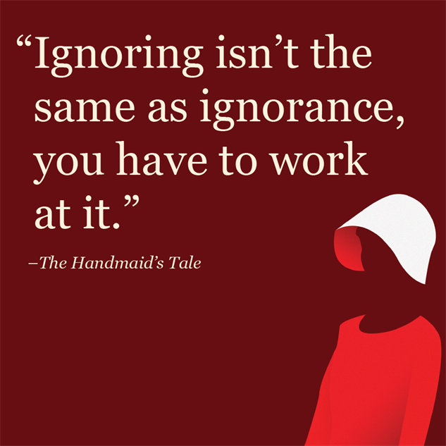 DRAGON: Margaret Atwood / The Handmaid's Tale / Quotes