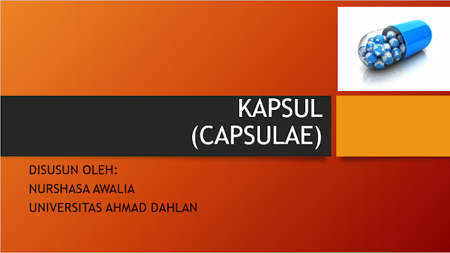 [PPT] SEDIAAN FARMASI: KAPSUL (CAPSULAE)