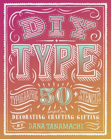 Ink Blots by TRD: Book Review :: DIY Type: 50+ Typographic Stencils for ...