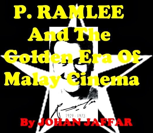 FILEM KLASIK MALAYSIA: THE BOOK OF P.RAMLEE FILMS