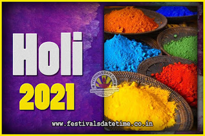 2021 Holi Festival Date & Time, 2021 Holi Calendar - Festivals Date Time