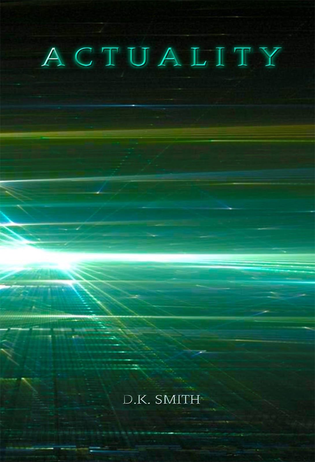 Books and Banter: D. K. Smith ~ presents ~ Actuality