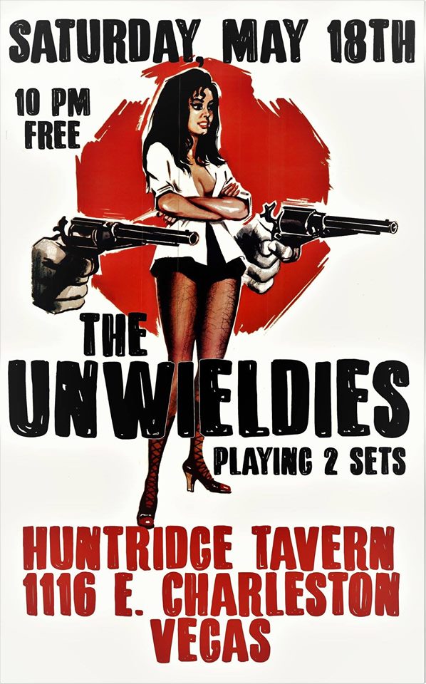 Rich's R'n'R Rants & Raves: The Unwieldies at the Huntridge Tavern, Saturday May 18, 2019