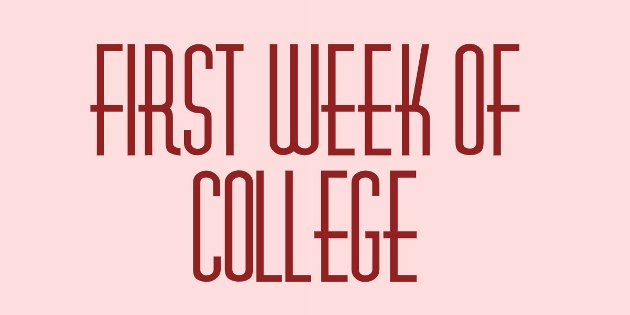 Day dreamer and Believer: First Week of College