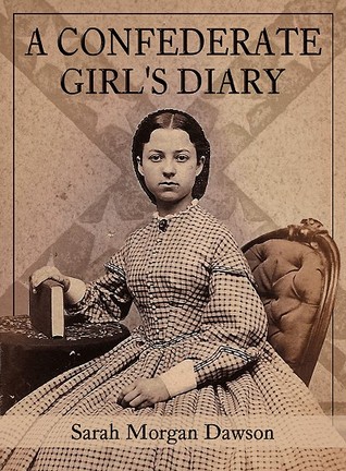 Let's read: Morgan Dawson, Sarah "A Confederate Girl's Diary"