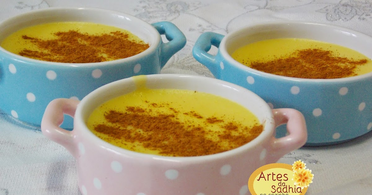 curau com quatro ingredientes | Artes da Sadhia na cozinha