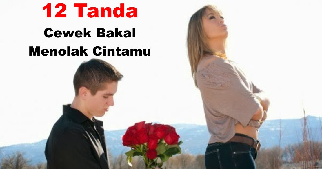 12 Tanda Cewek Bakal Menolak Cintamu | zeropromosi | souvenir barang ...