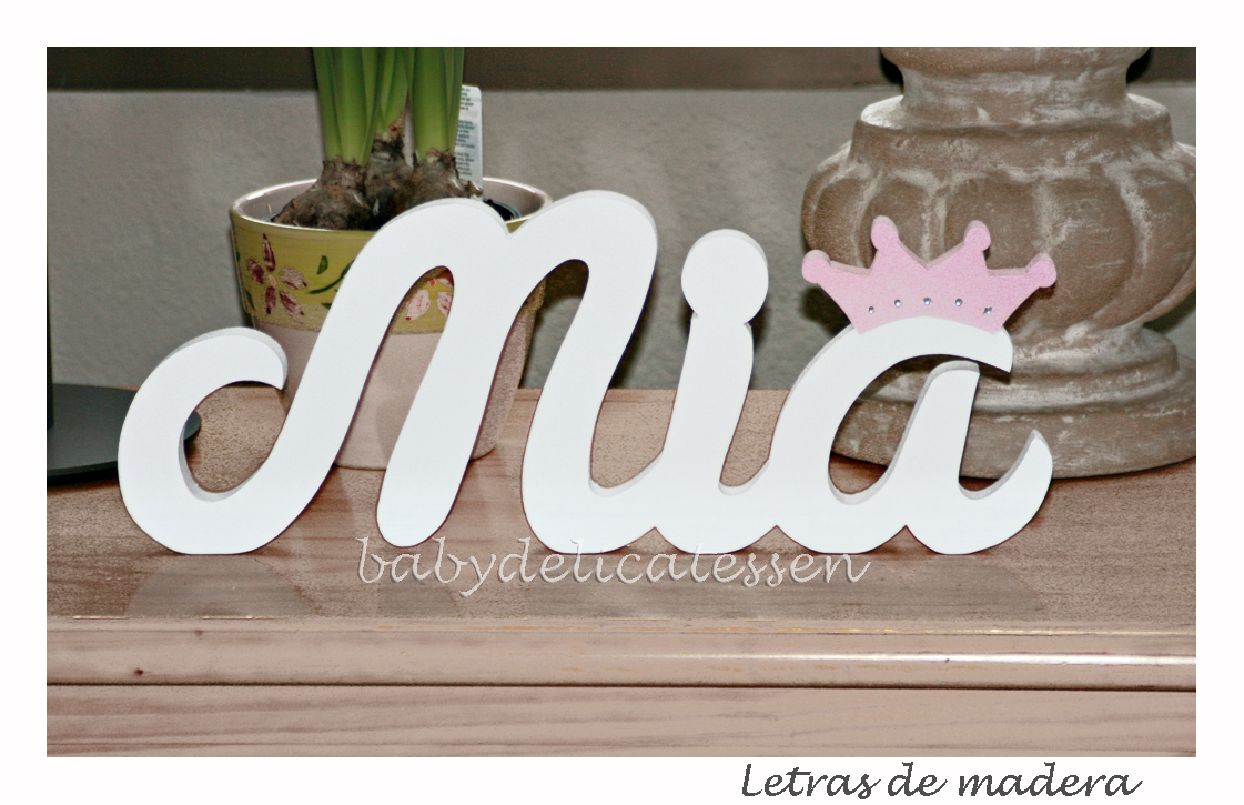 BABY DELICATESSEN LETRAS DE MADERA: MIA PARA APOYAR