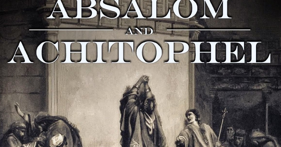 Absalom And Achitophel Modern Translation - Aljism Blog
