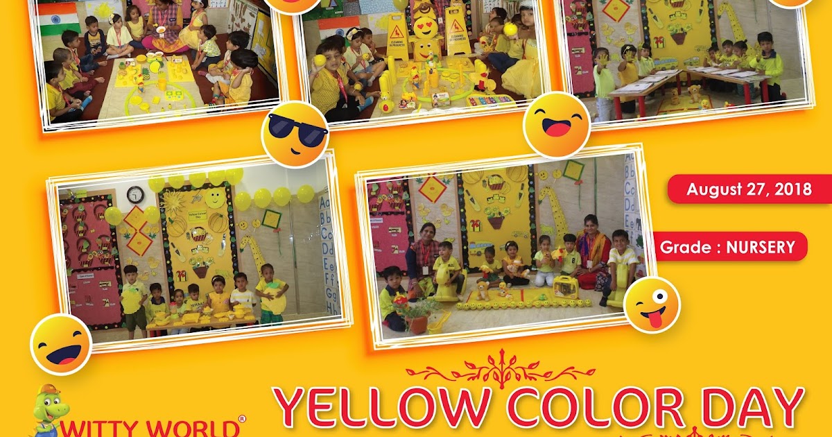 On the top of the World...: Yellow Colour Day Celebrated by kids of ...