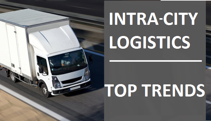 The World of Shipping SCM Logistics: Top Trends in Intra-city logistics ...