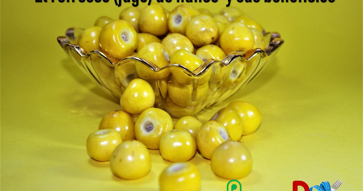 El refresco (jugo) de nance y sus cualidades nutricionales