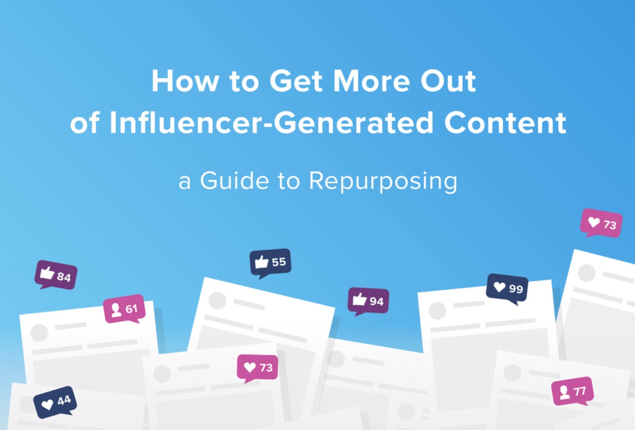 Marketing Hacks: Using Influencer Generated Content to its Fullest ...