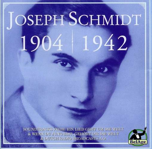 Zero G Sound : Joseph Schmidt - 1904 - 1942 (BelAge)