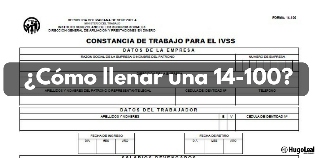 ¿Cómo llenar la 14-100 del IVSS? ~ Asesores en Seguridad Social