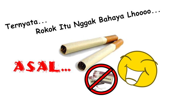 Humor : Ternyata Rokok Tidak Berbahaya