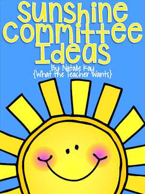 What the Teacher Wants!: Sunshine Committee Ideas