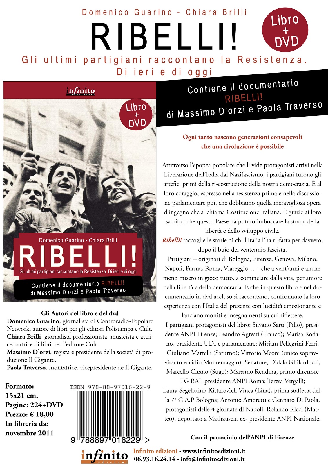 Ribelli! Gli ultimi partigiani raccontano la Resistenza di ieri e di ...