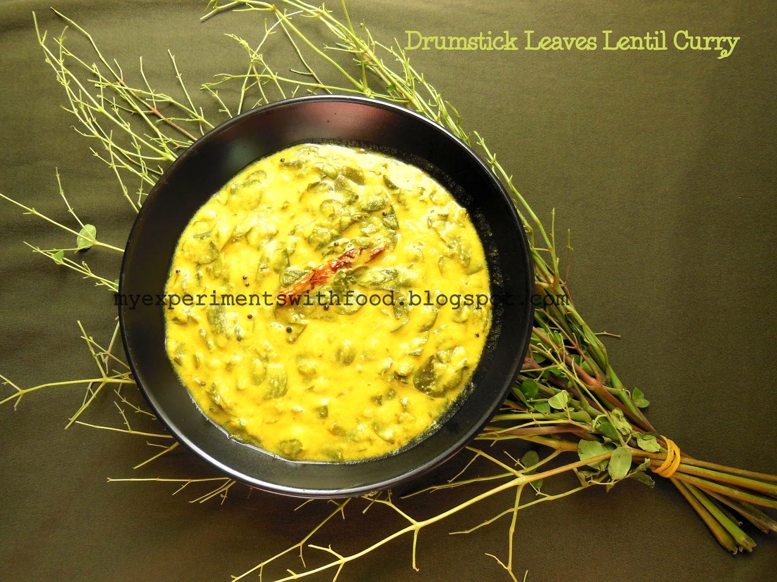 My Experiments With Food: Drumstick Leaves Lentil Curry/ Muringayila ...