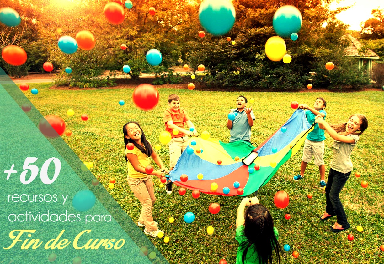 Recursos: Propuesta de actividades y materiales para Fin de curso ...