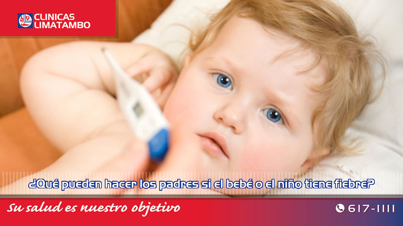 ¿Qué pueden hacer los padres si el bebé o el niño tienen fiebre ...